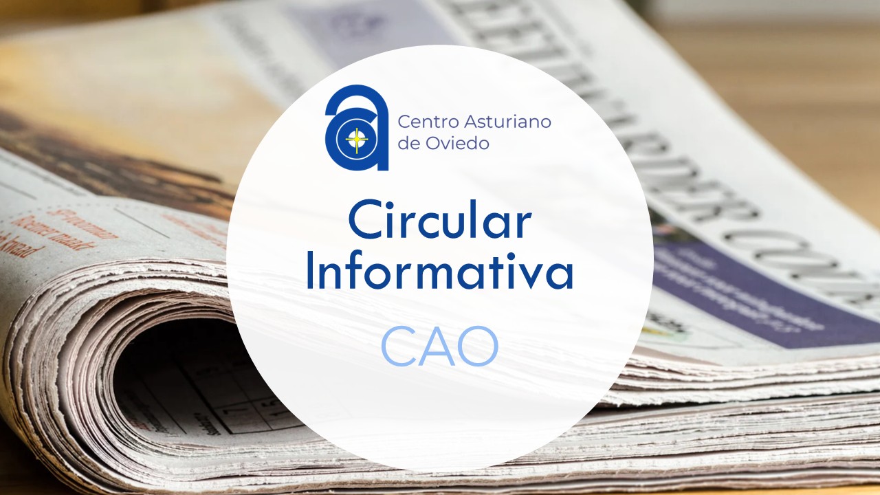 Circular Informativa Nº 1308 – Centro Asturiano de Oviedo